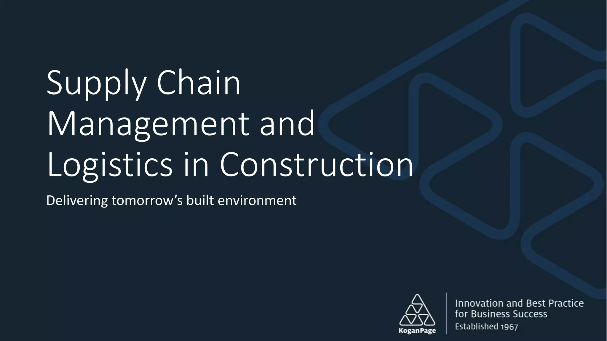 Supply Chain Management and Logistics in Construction | PPTX