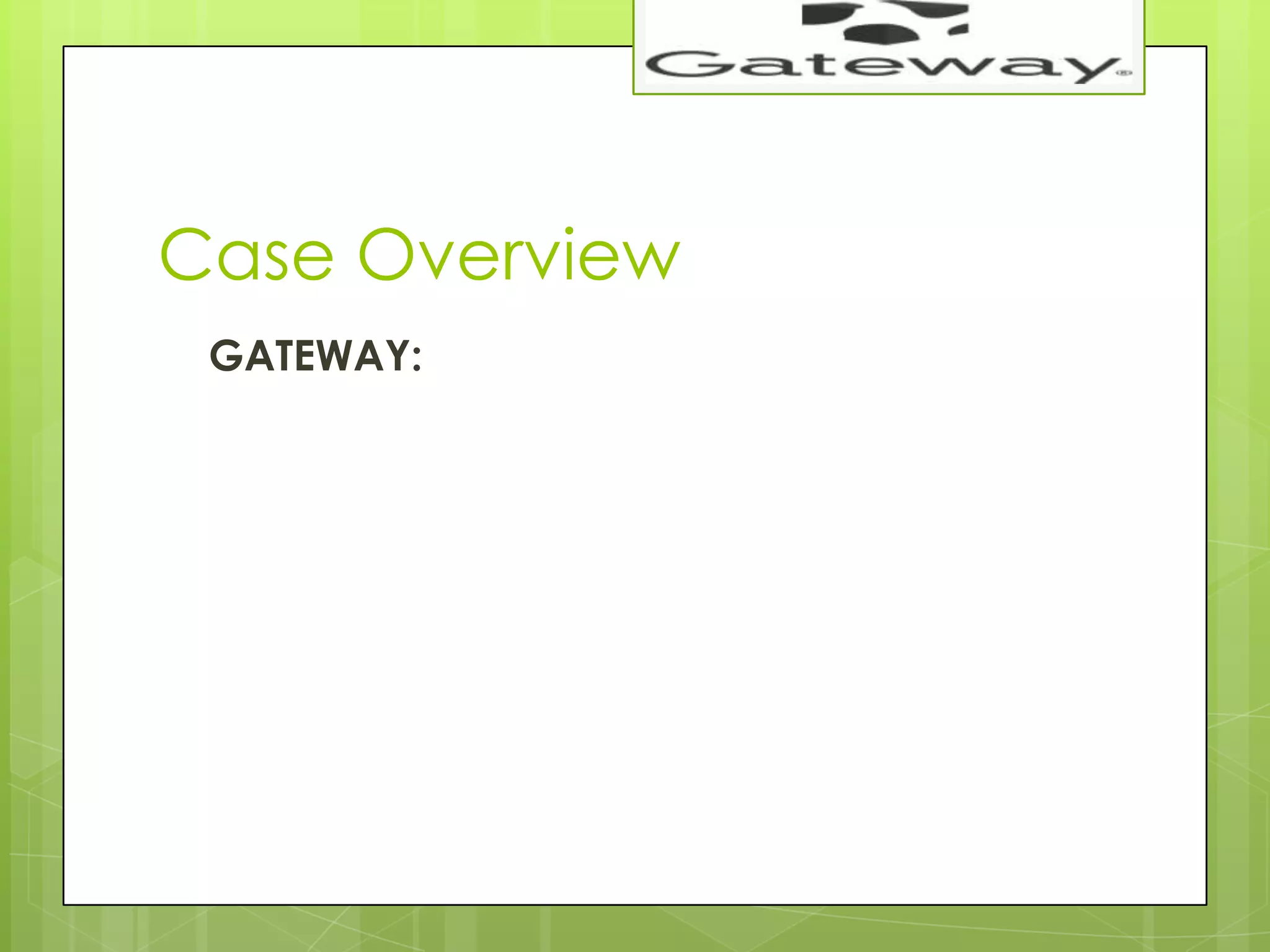 Gateway Case Study Presentation | PPTX