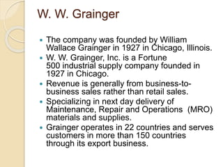 GRAINGER AND MCMASTER CARR – MAINTENANCE REPAIR AND OPERATION SUPPLIERS ...