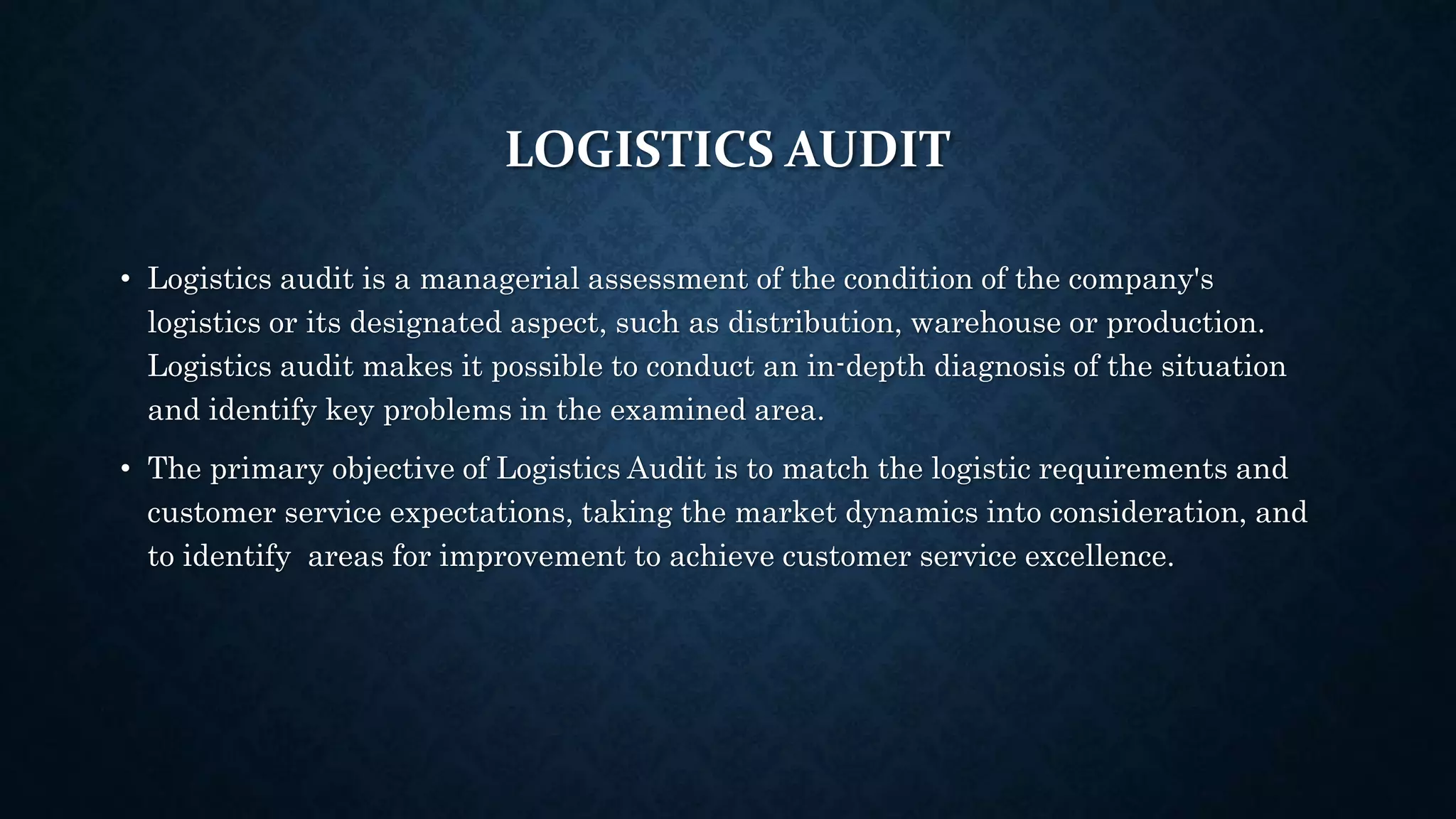 Supply Chain Management- Logistics Audit | PPTX