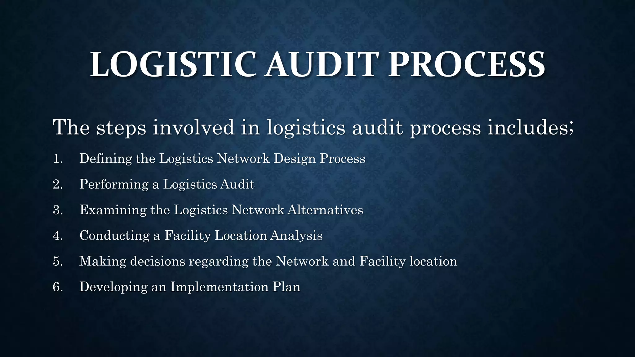 Supply Chain Management- Logistics Audit | PPTX