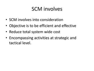 Scm presentation | PPTX | Agriculture | Industries