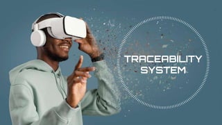 SCM Traceability System Concept Design | PPTX