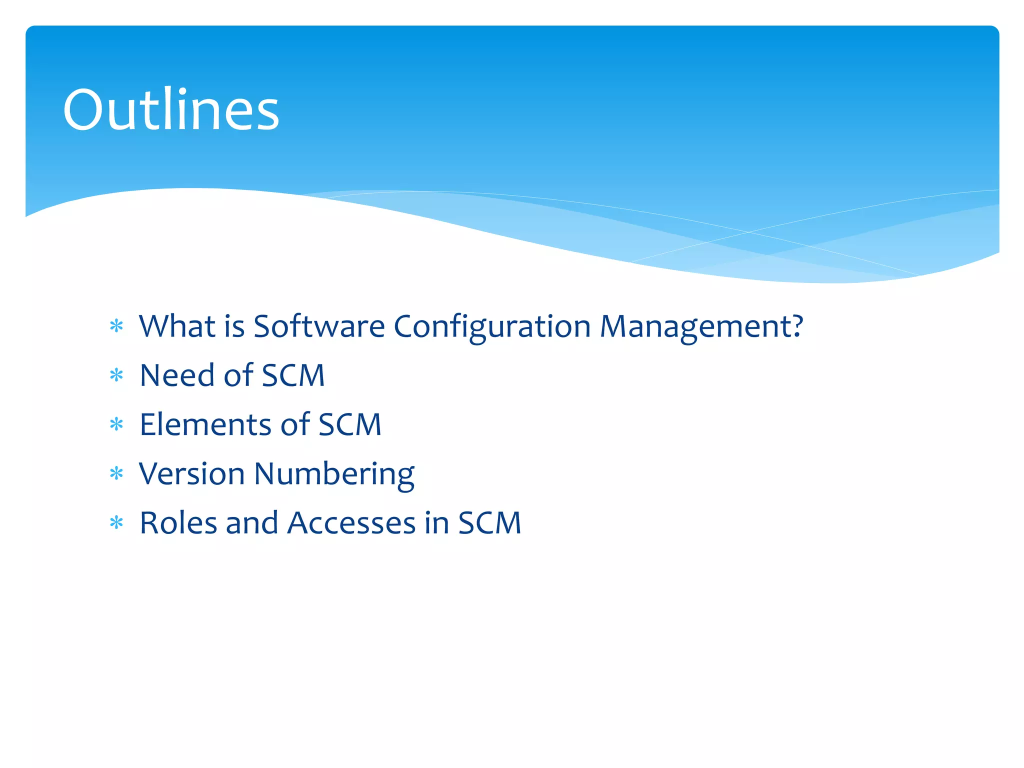 Software Configuration Management | PPTX | Technology & Computing