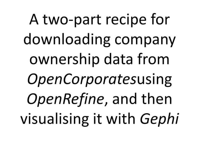 School Of Data - mapping opencorporates networks using openrefine and ...
