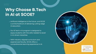 B.Tech in AI at SCOE | AI Engineering Colleges in Mumbai | PPT