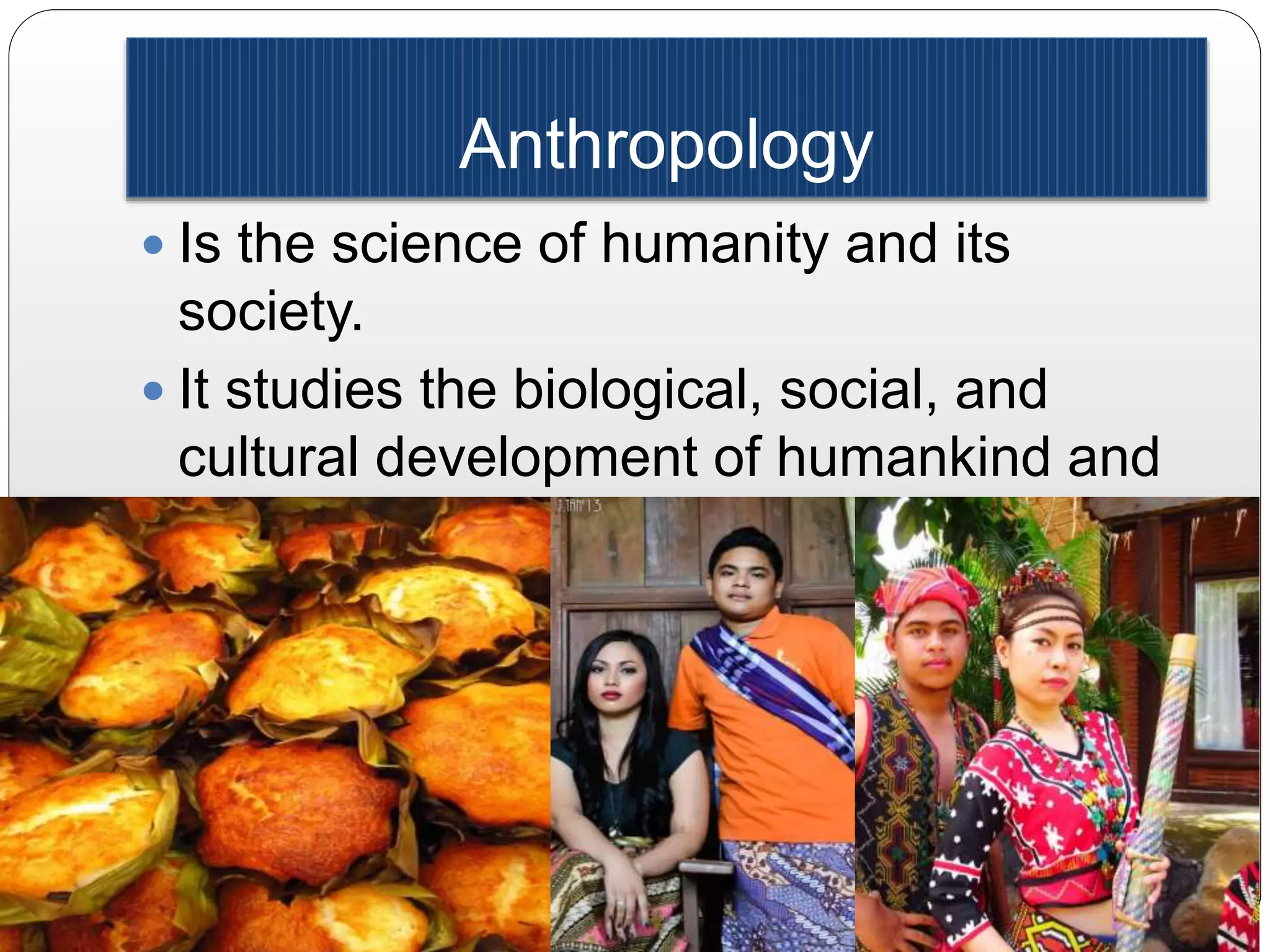 Introduction to Sociology and Anthropology | PPTX
