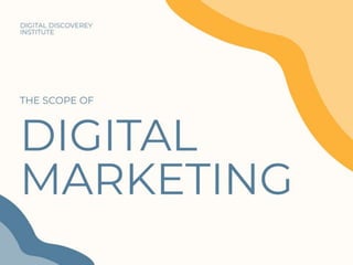 Scope of Digital marketing | PPTX