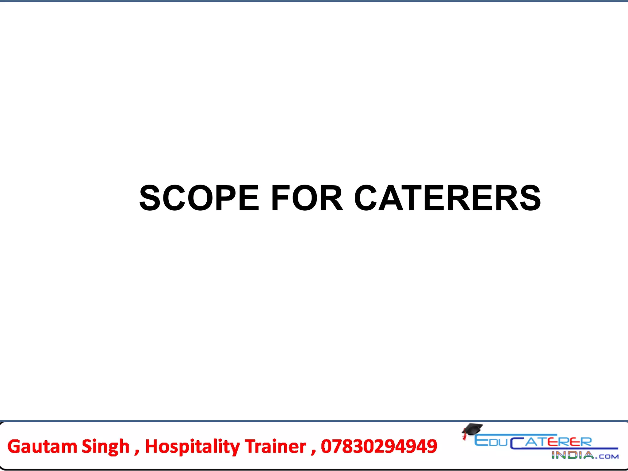 Scope for-caterers | PPT