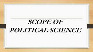 Scope of political science habaushS.pptx