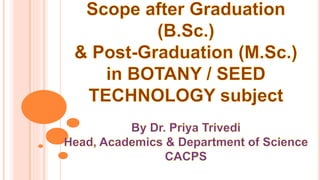 Scope after UG and PG in botany | PPTX