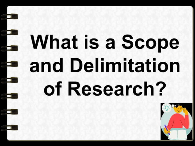 PARTS OF RESEARCH SCOPE AND DELIMITATION.pptx