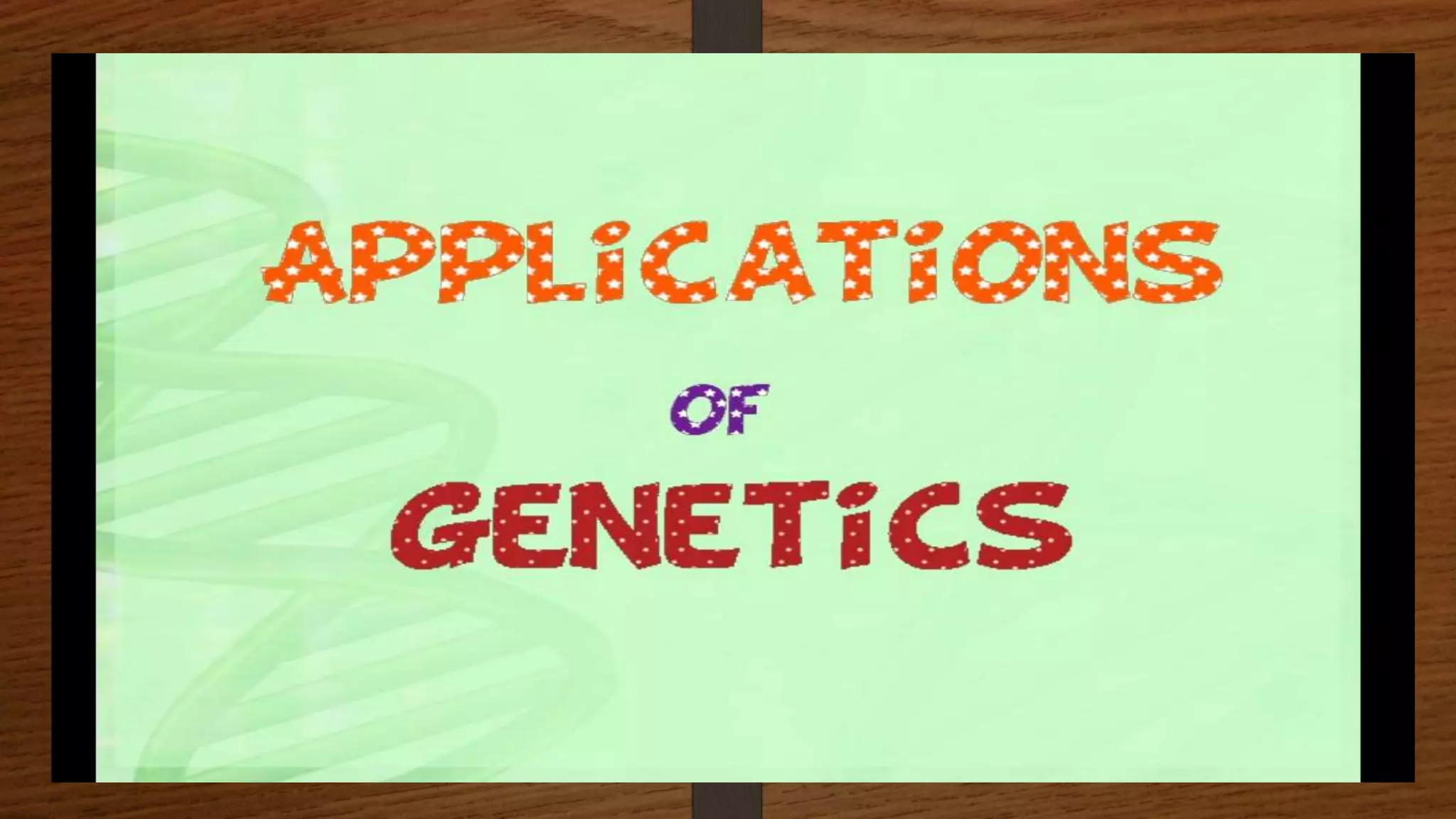 Scope and importance of genetics | PPTX