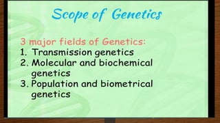 Scope and importance of genetics | PPTX