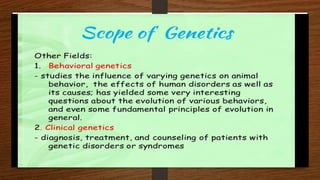 Scope and importance of genetics | PPTX