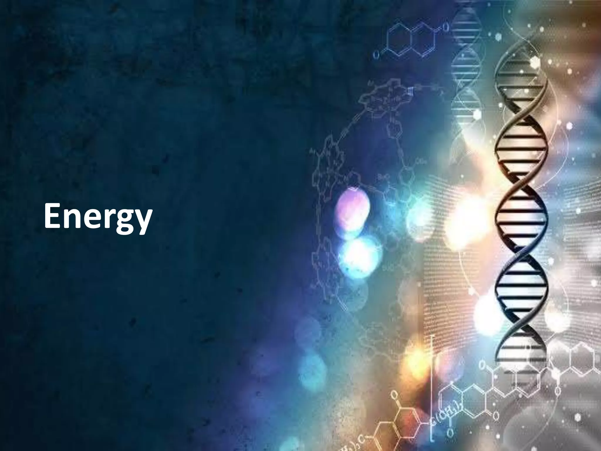 Scope and importance of bioenergetics | PPTX