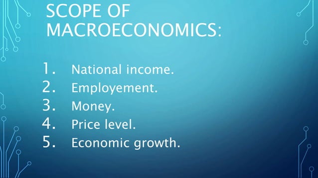 scope AND OBJECTIVES of macro economics.pptx