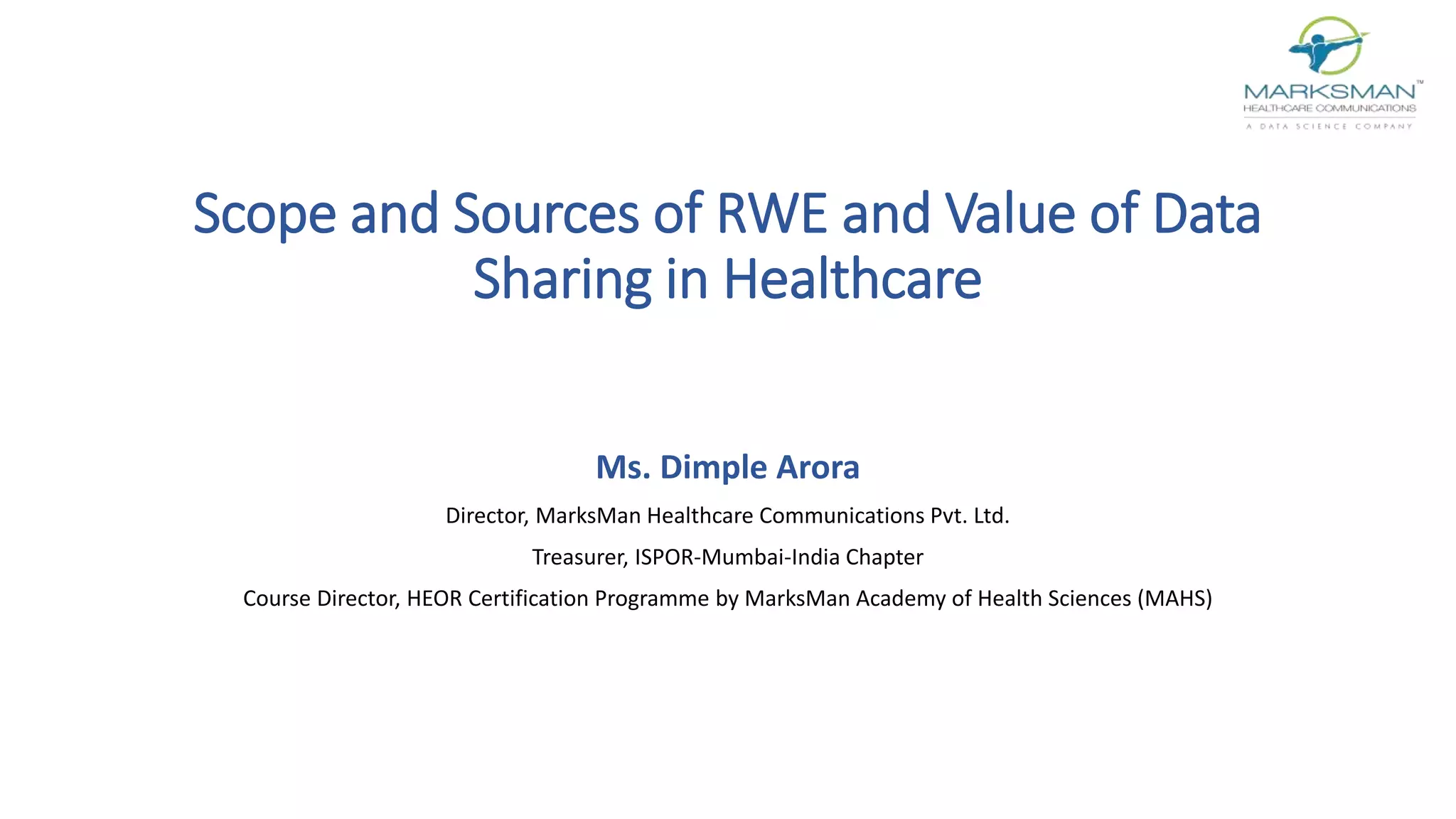 Scope and Sources of RWE and Value of Data Sharing in Healthcare | PPTX