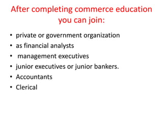 Scope for commerce students | PPTX | Financial Industry | Industries