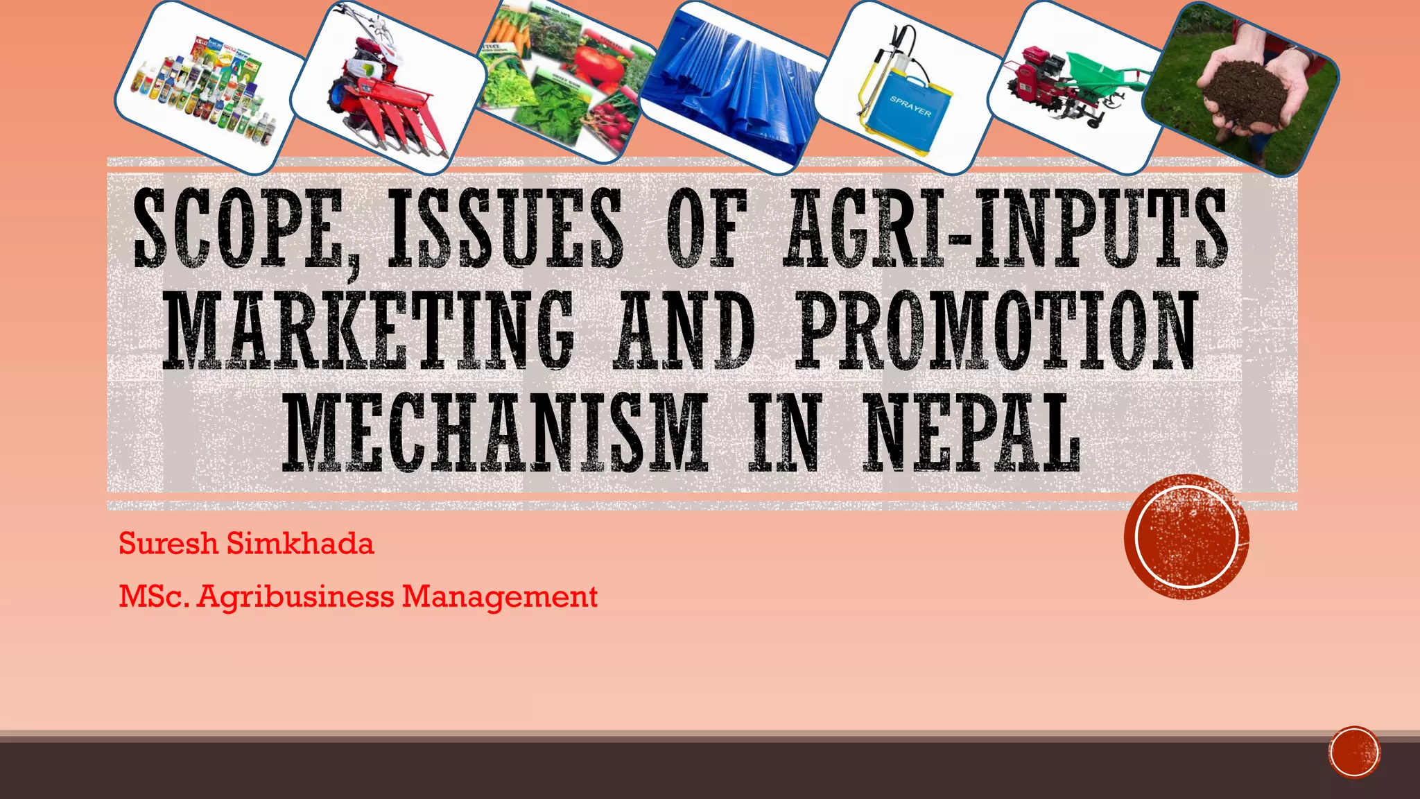 Scope, issues of agri inputs marketing and promotion mechanism in nepal ...