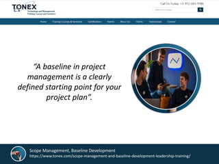 Scope management and baseline development, Project management, Identify ...