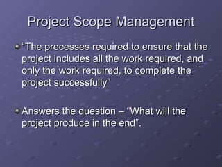 Scope definition in Project ManagementSlides.ppt