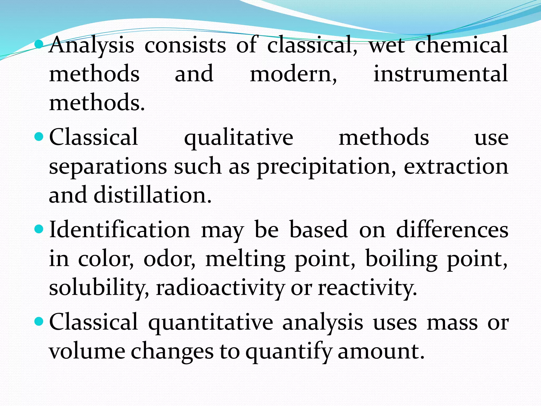 Scope, objectives & applications of instrumental methods of analysis | PPTX