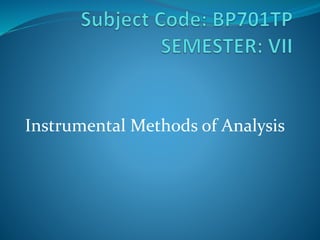 Scope, objectives & applications of instrumental methods of analysis | PPT