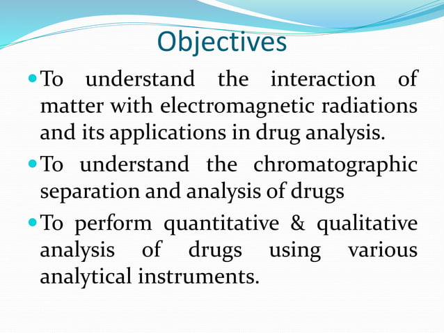 Scope, objectives & applications of instrumental methods of analysis | PPT