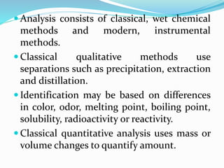Scope, objectives & applications of instrumental methods of analysis | PPT
