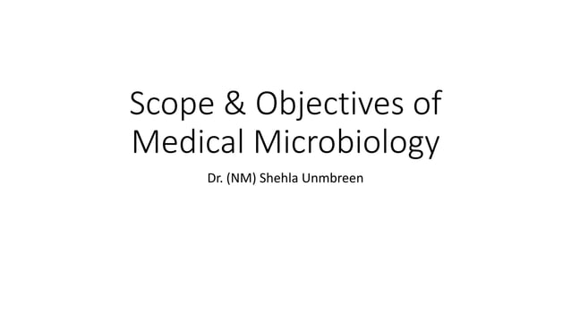 Scope & Objectives of Medical Microbiology.pptx