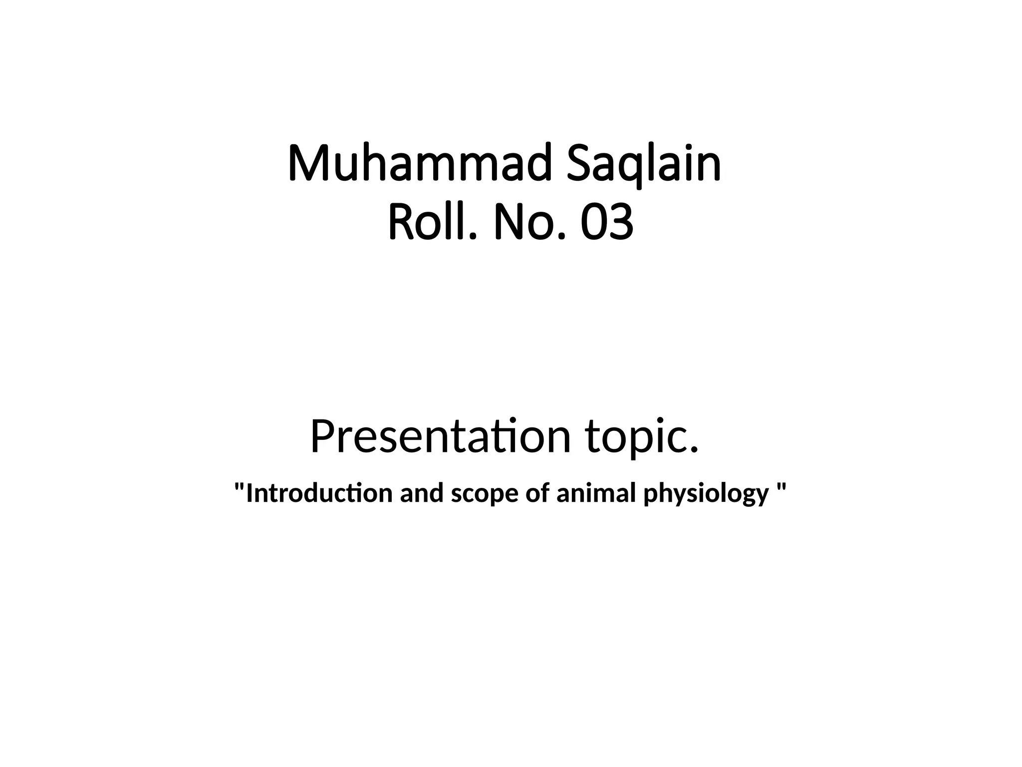 Introduction scope of animal physiology .pptx | Science
