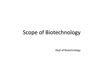 Scope of biotech | PPT