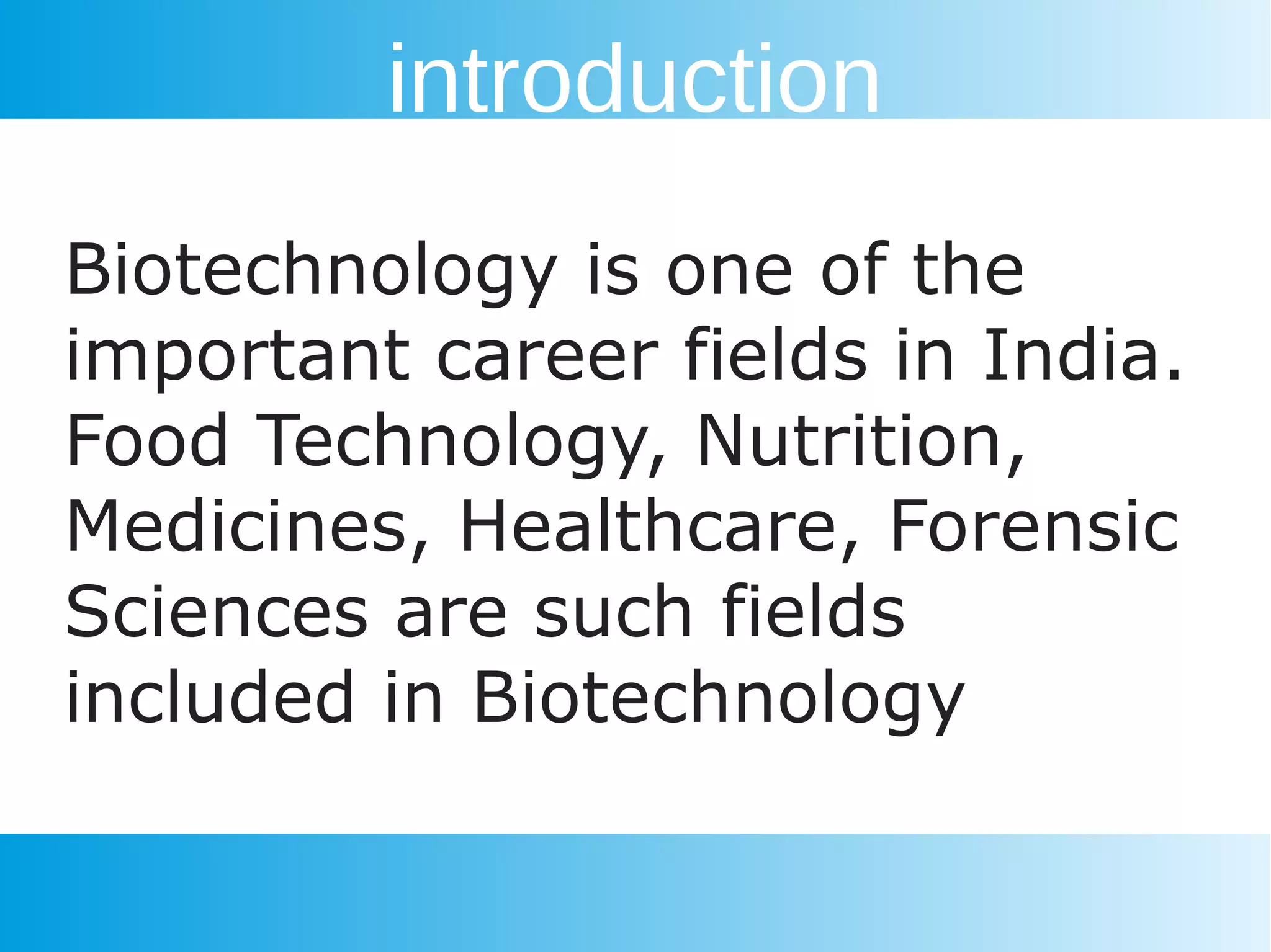 Scope of biotechnology | ODP
