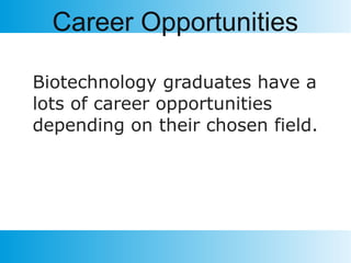 Scope of biotechnology | ODP