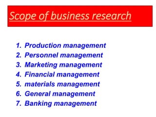 Scope of Business Research | PPTX