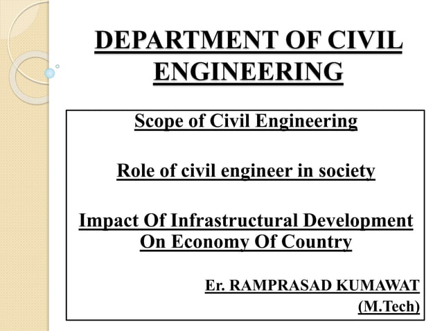 Scope of civil engineering,Role of civil Engineer in Society | PPTX ...