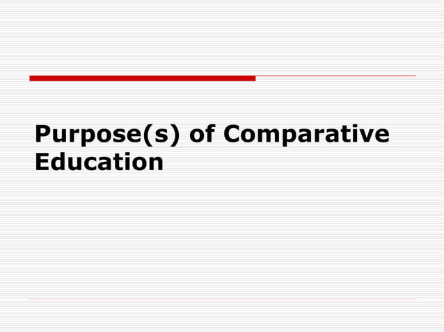 Scope of comparative education.ppt