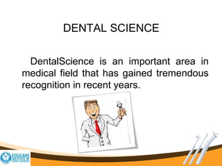 Scope of dental science | PPT