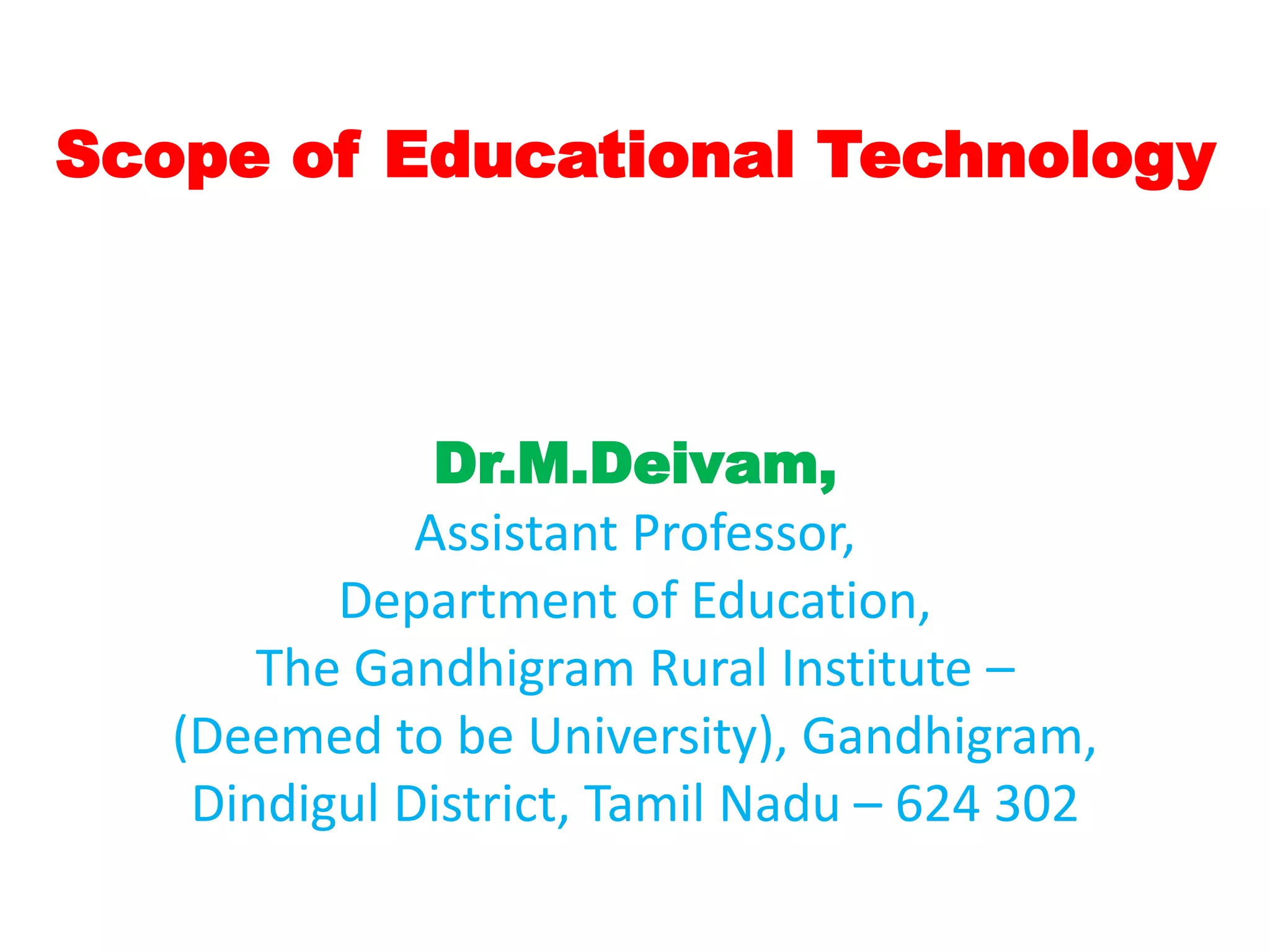 Scope of Educational Technology | PPTX