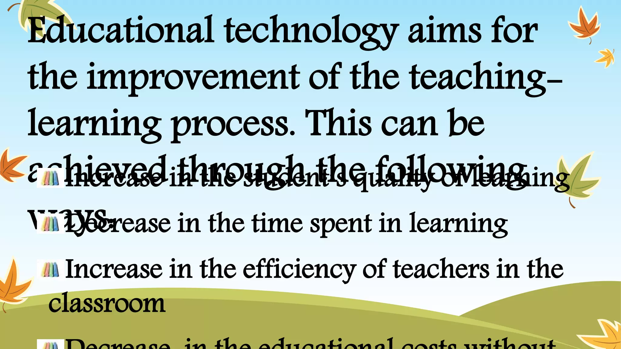 Scope of educational technology | PPTX