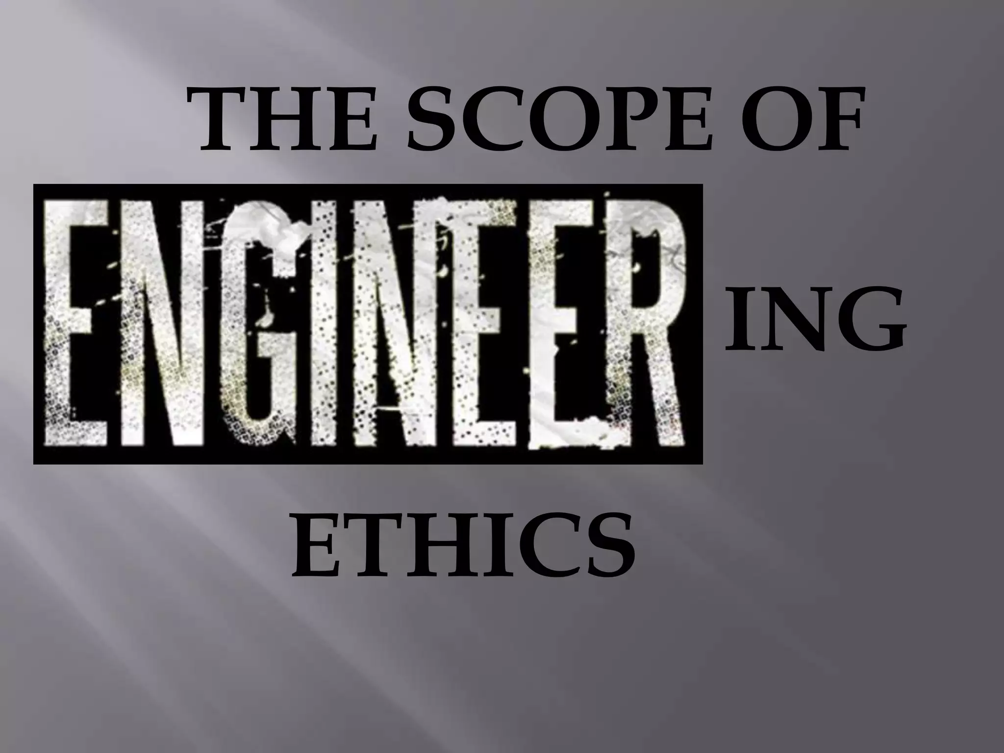 Scope of engineering ethics | DOCX