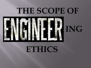 Scope of engineering ethics | DOCX