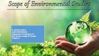 SCOPE OF ENVIRONMENT STUDIES.pptx