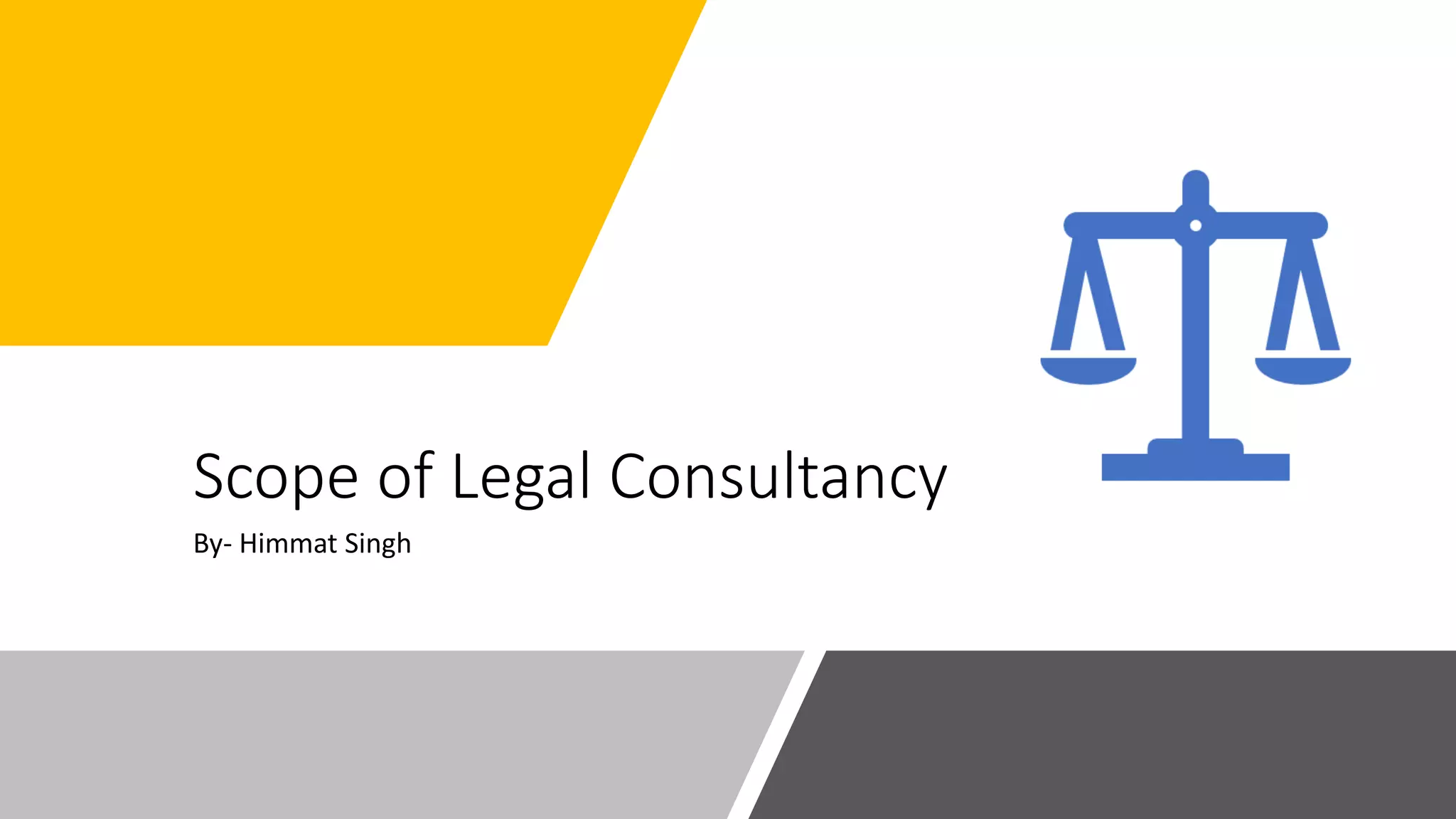 Scope of legal consultancy | PPTX