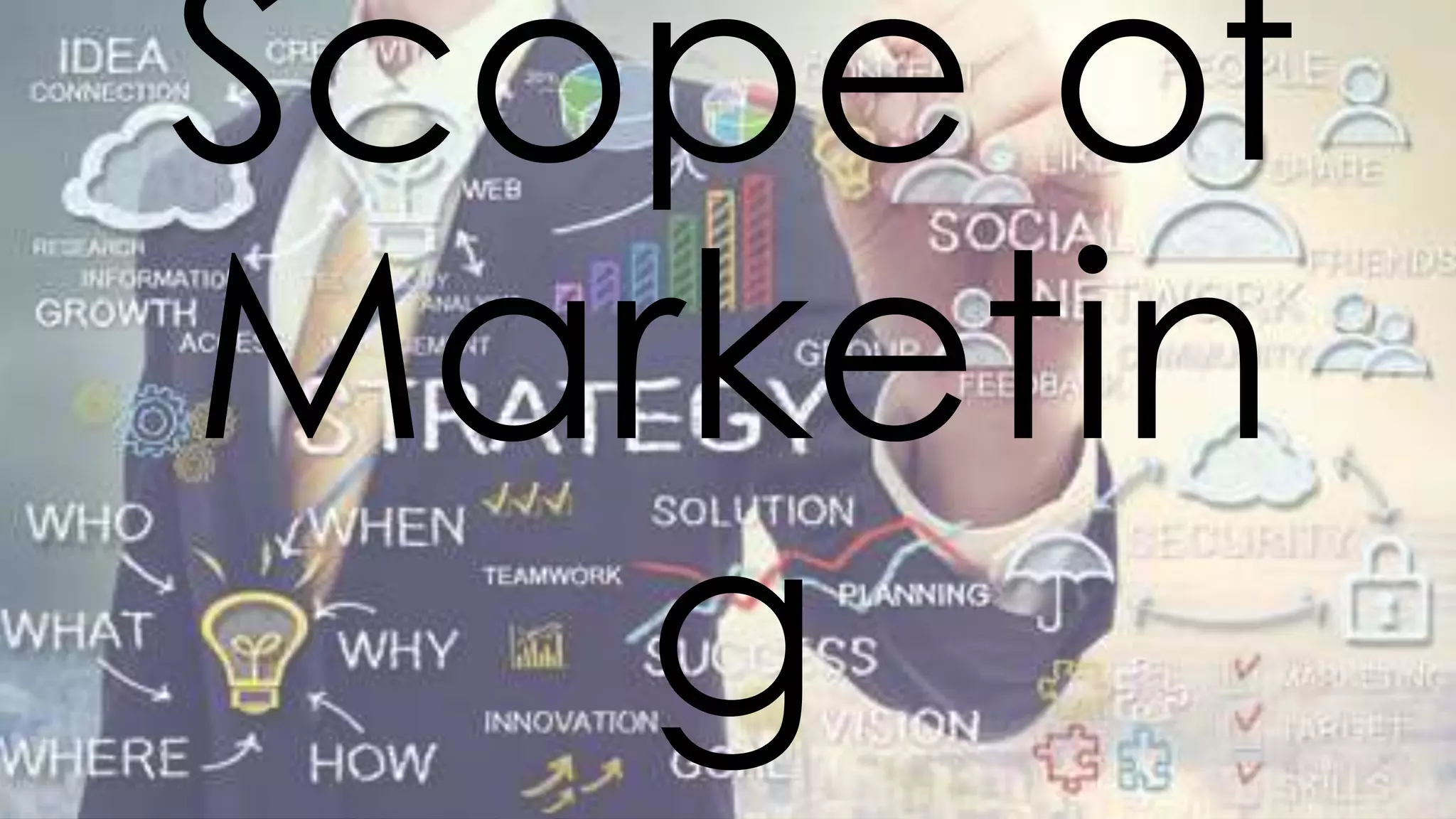 Scope of marketing | PPTX