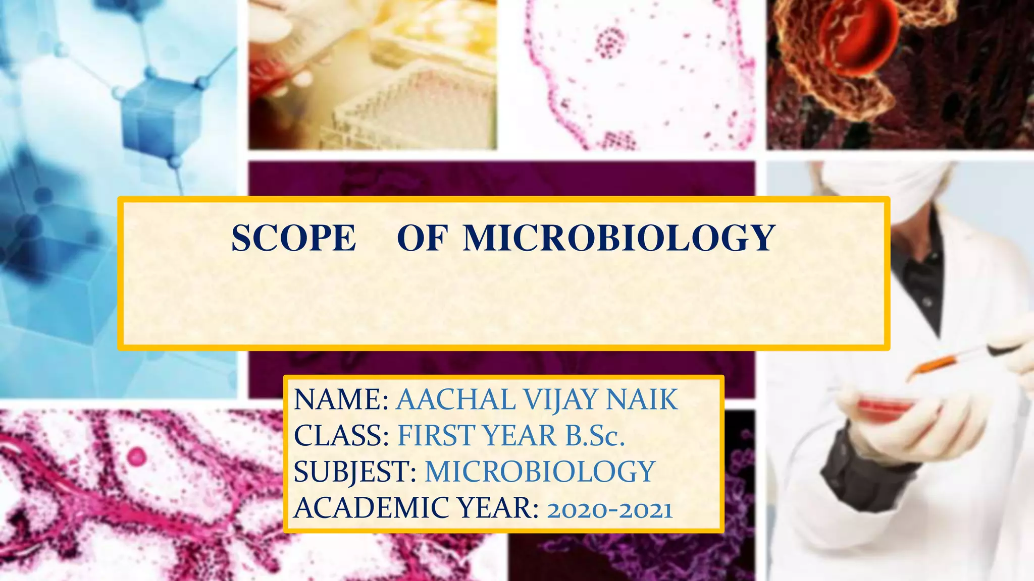 Scope of microbiology | PPT