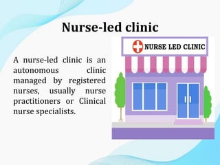 Scope of nurse led clinic in oncology | PPTX