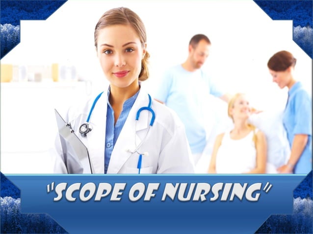 Scope of nursing | PPT