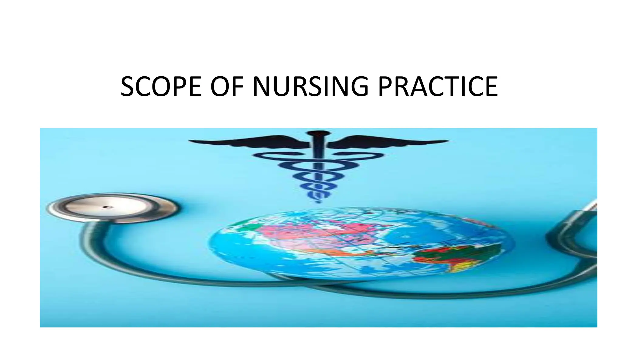 scope of nursing practice-1.pptx nursing trends | PPTX